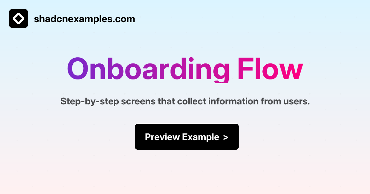 Onboarding Flow - Shadcn UI Examples and Components